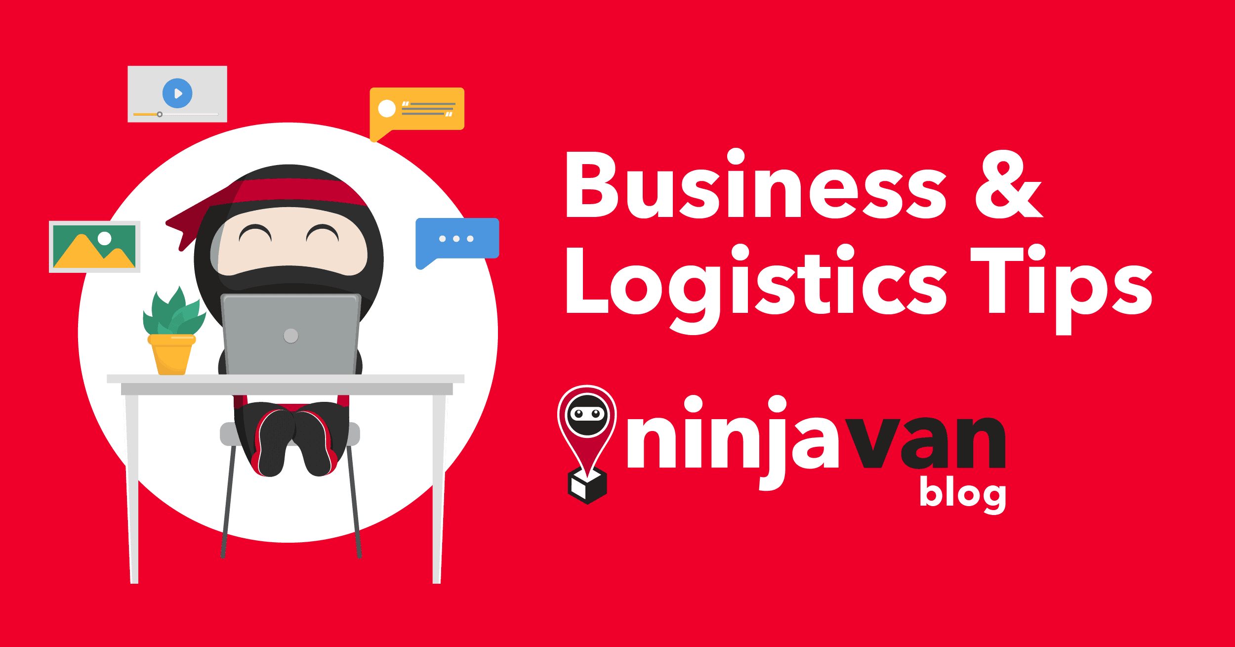 Ninja Van MY Blog | Creating Business & Logistics Content