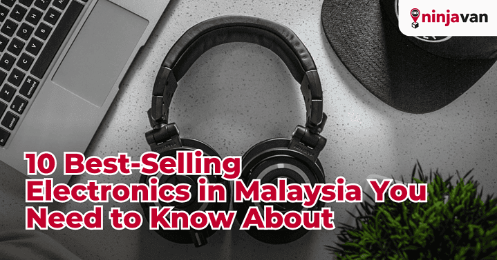 10 Best-Selling Electronics in Malaysia You Need to Know About