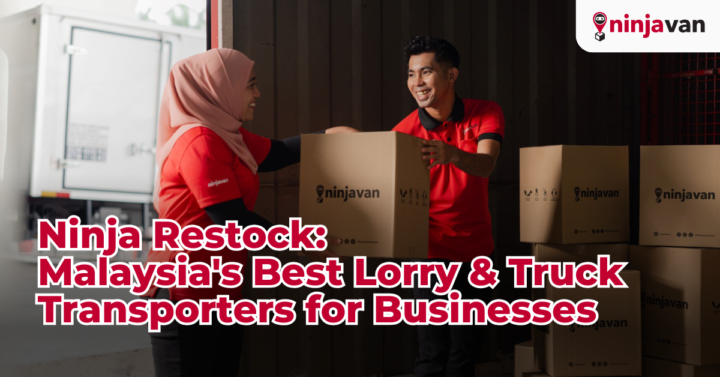 Ninja Restock: Malaysia's Best Transporter for Businesses