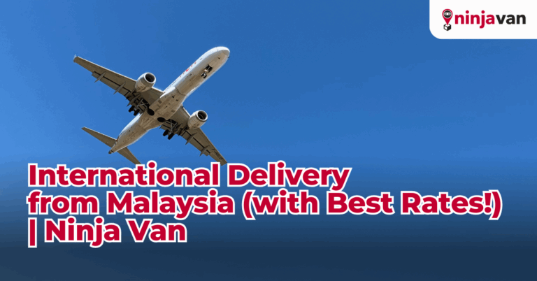 International Delivery from Malaysia (with Best Rates!) | Ninja Van