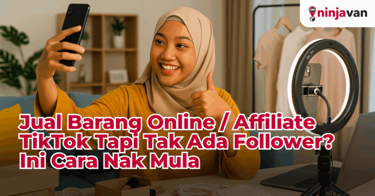 Jual Barang Online / Affiliate TikTok Tapi Tak Ada Follower? Ini Cara Nak Mula