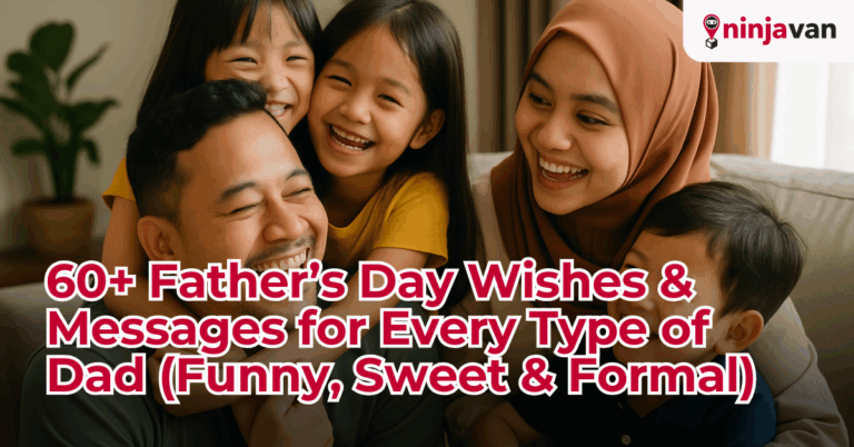 60+ Father’s Day Wishes Malaysia 2025 — Funny, Sweet & Formal Message Ideas